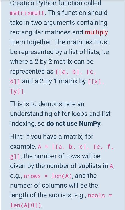 Solved Create a Python function called matrixmult. This | Chegg.com