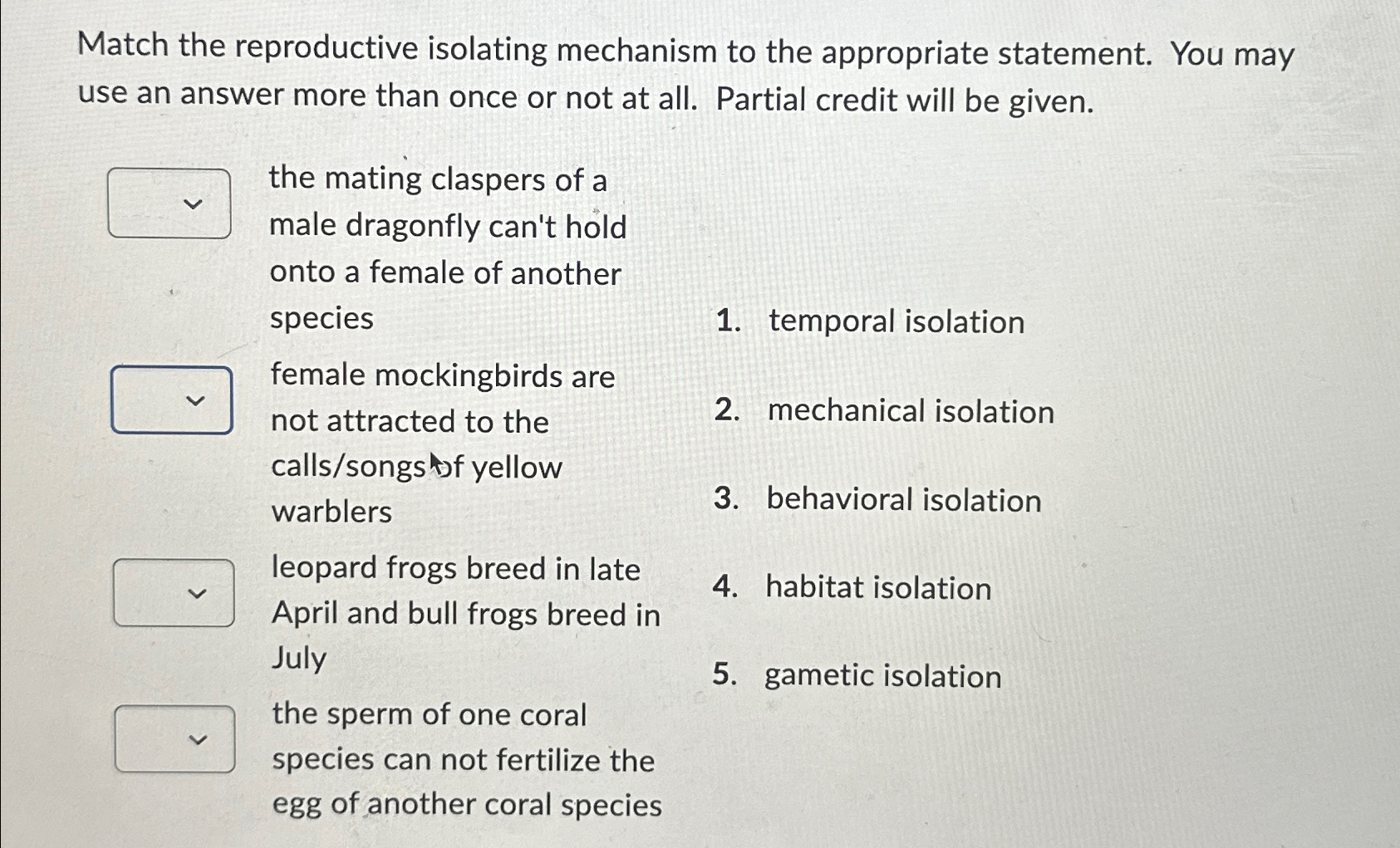 Solved Match the reproductive isolating mechanism to the | Chegg.com