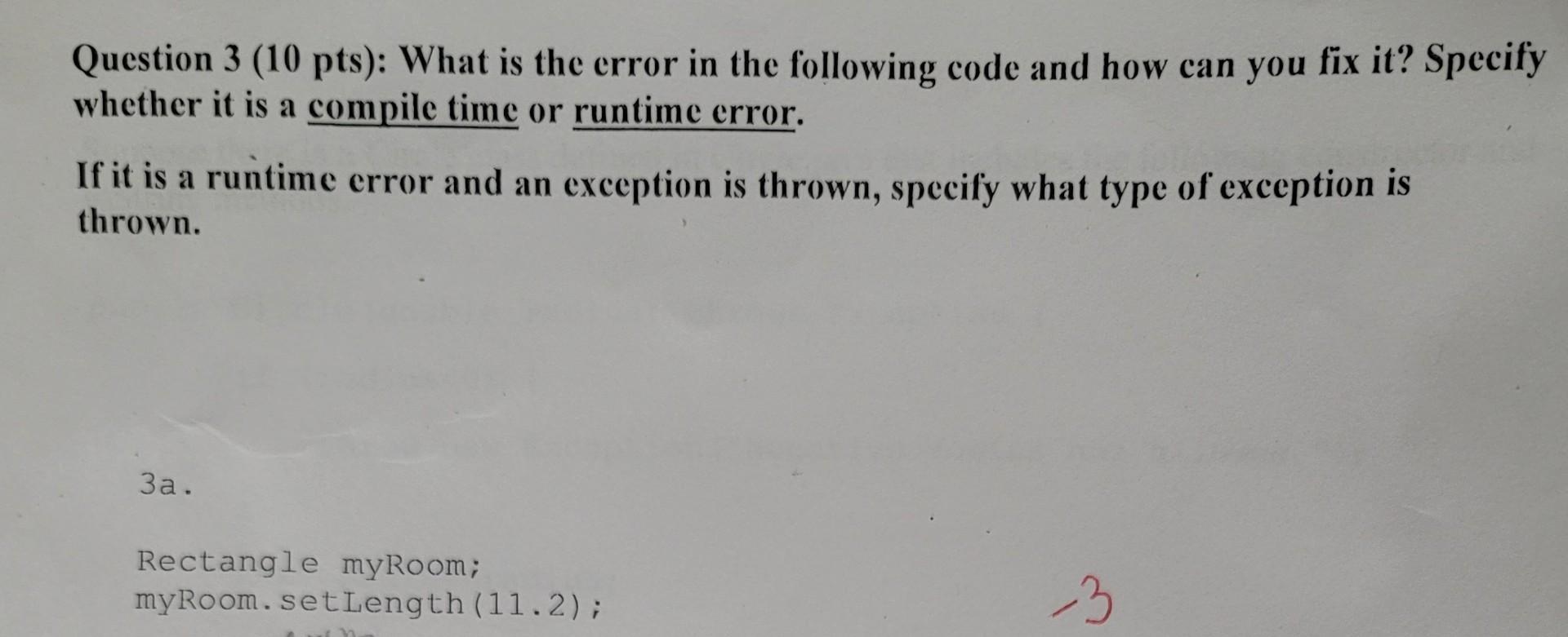 Solved Question 3(10pts) : What is the error in the | Chegg.com