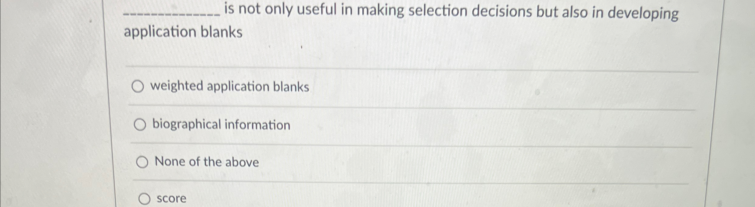 Solved is not only useful in making selection decisions but | Chegg.com