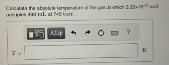Solved Calculate the absolute temperature of the gas at | Chegg.com