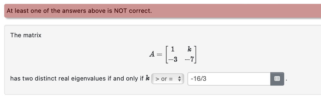 Solved The matrixA=[1k-3-7]has two distinct real eigenvalues | Chegg.com