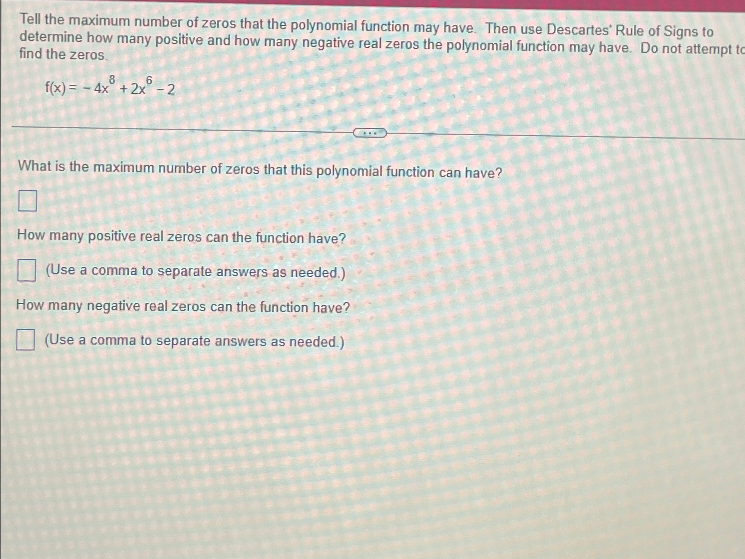 Solved Tell the maximum number of zeros that the polynomial | Chegg.com