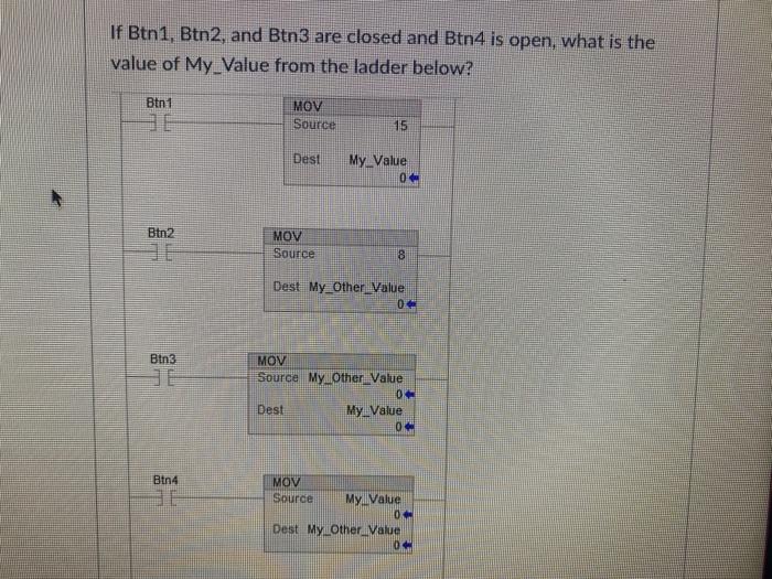 Solved If Btn 1, Btn2, and Btn3 are closed and Btn4 is open, | Chegg.com