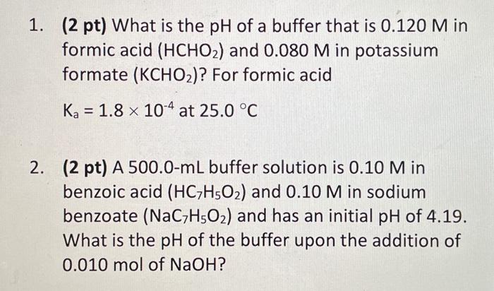 Solved 1. (2 pt) What is the pH of a buffer that is 0.120M | Chegg.com