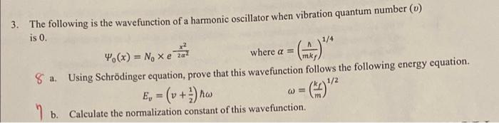 Solved 3. The following is the wavefunction of a harmonic | Chegg.com