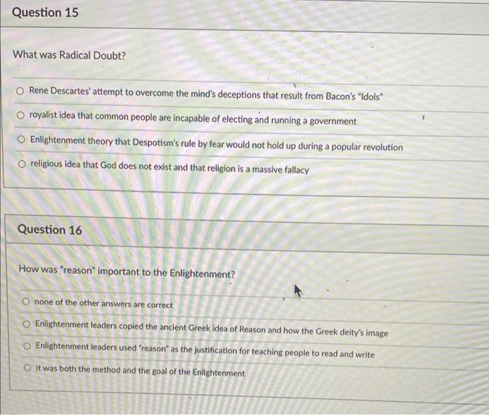 Solved Question 15 What was Radical Doubt? Rene Descartes' | Chegg.com