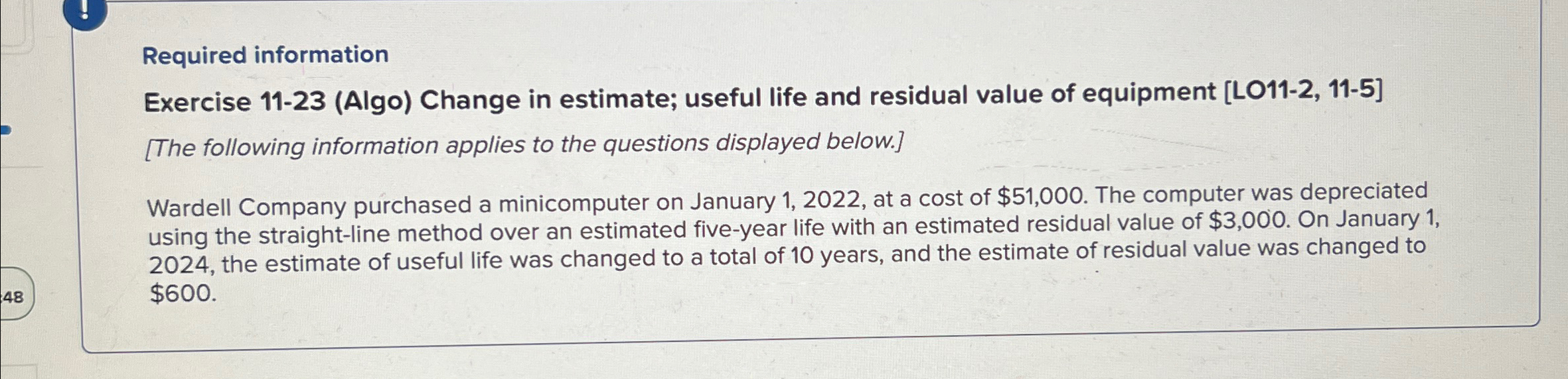 Solved Required informationExercise 11-23 (Algo) ﻿Change in | Chegg.com