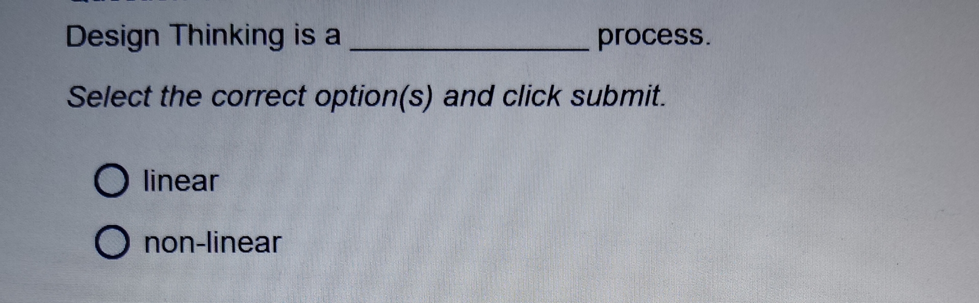 Solved Design Thinking is a ﻿process.Select the correct | Chegg.com
