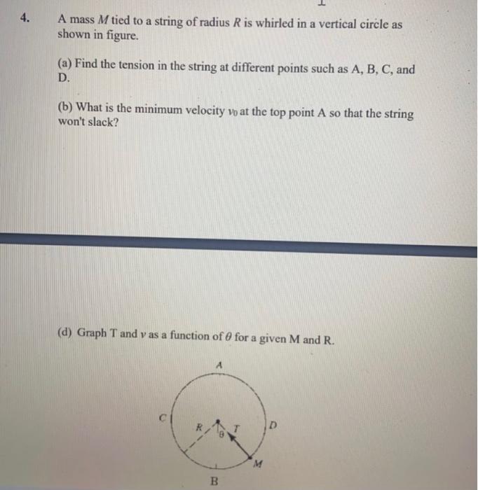 Solved A mass M tied to a string of radius R is whirled in a | Chegg.com