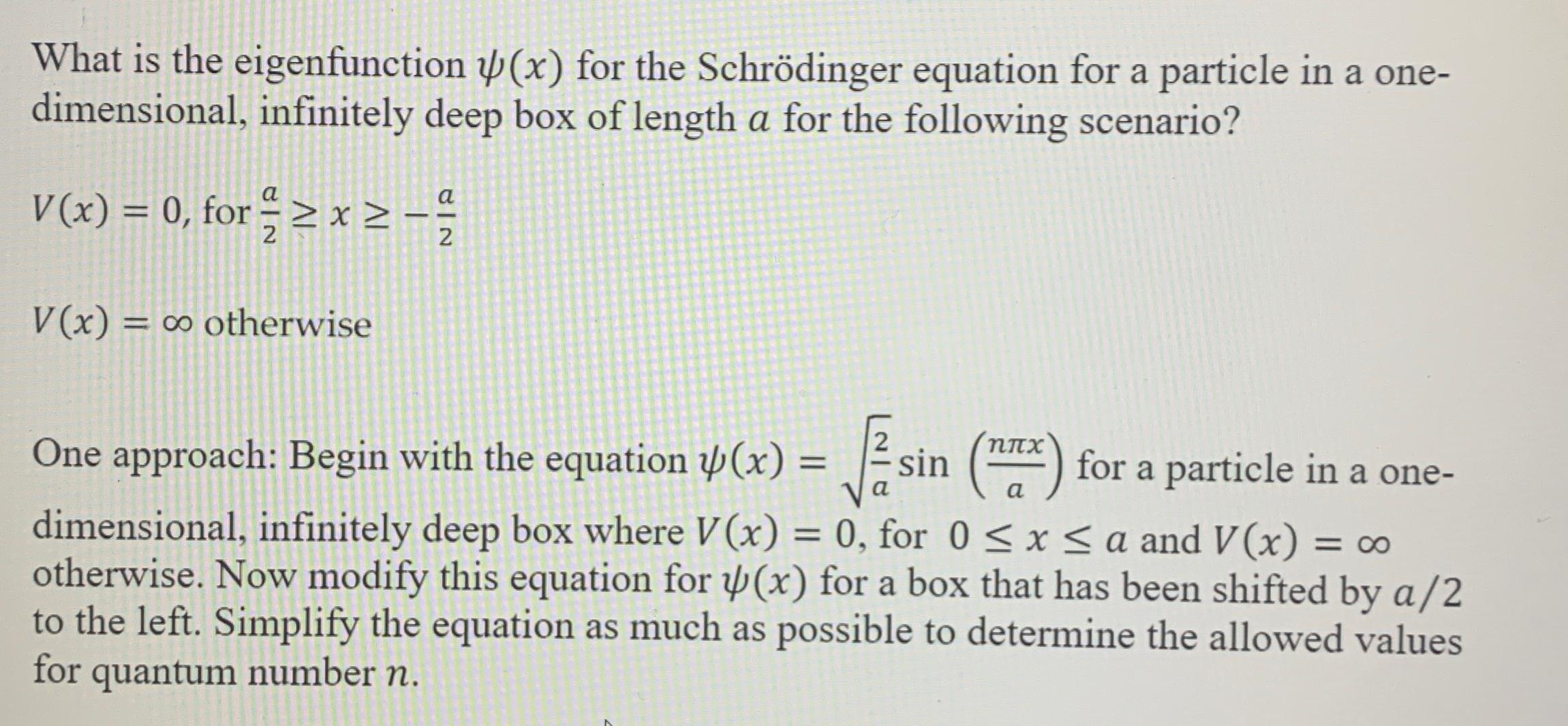 Solved What is the eigenfunction ψ(x) ﻿for the Schrödinger | Chegg.com