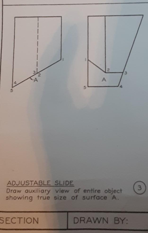 Solved draw auxiliary view of entire objext showing true | Chegg.com