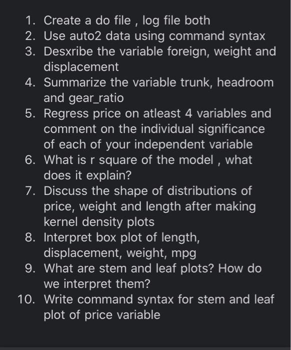Solved 1. Create a do file, log file both 2. Use auto2 data | Chegg.com