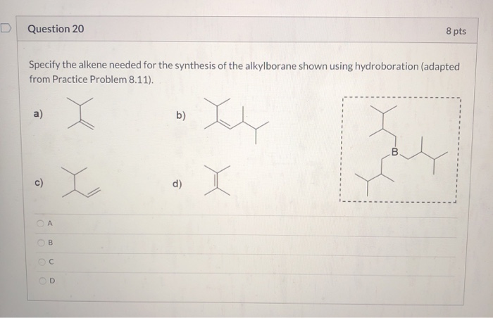 Solved Question 20 8 pts Specify the alkene needed for the | Chegg.com