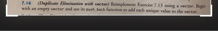 Solved (Duplicate Elimination with vector) Reimplement | Chegg.com