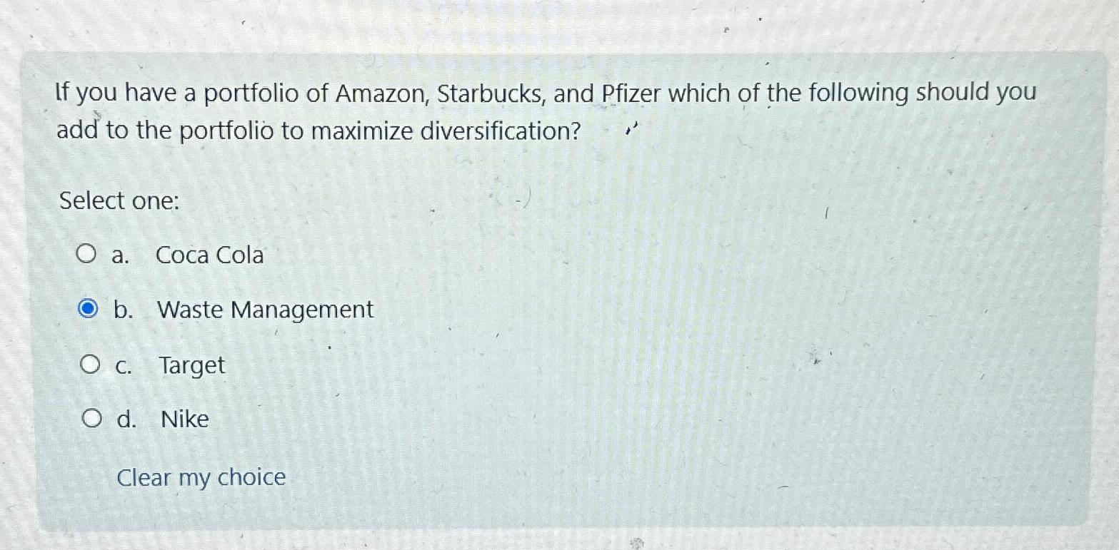Solved If you have a portfolio of Amazon, Starbucks, and | Chegg.com