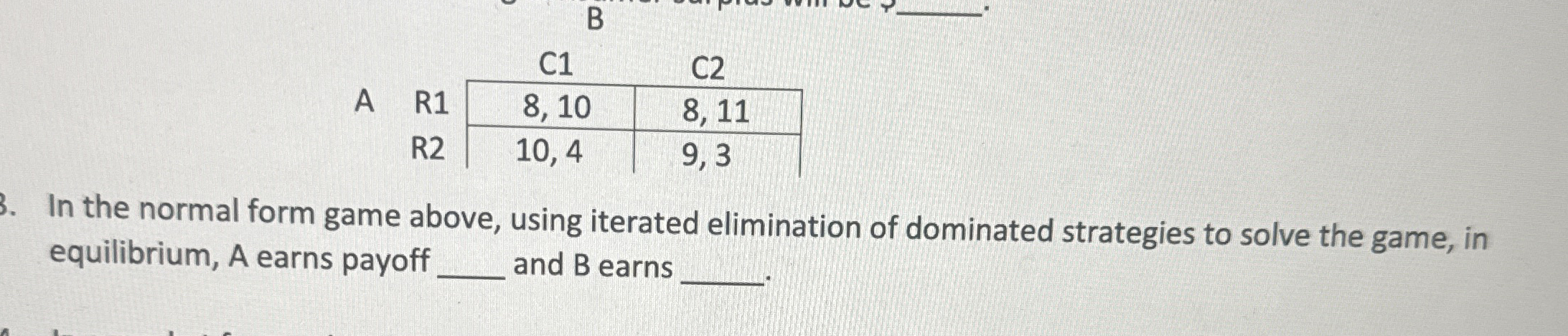 Solved A R1\table[[C 1,C 2],[8,10,8,11],[10,4,9,3]]In the | Chegg.com