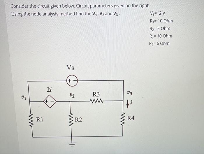 Solved Consider the circuit given below. Circuit parameters | Chegg.com