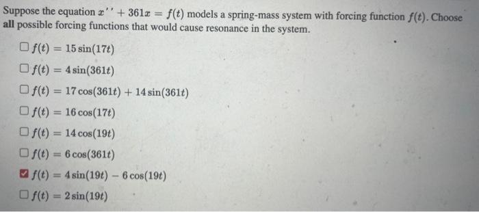 Solved Suppose the equation x′′+361x=f(t) models a | Chegg.com