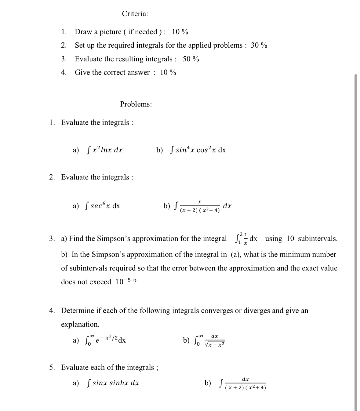 Solved Criteria:Draw a picture (if needed ): 10%Set up the | Chegg.com