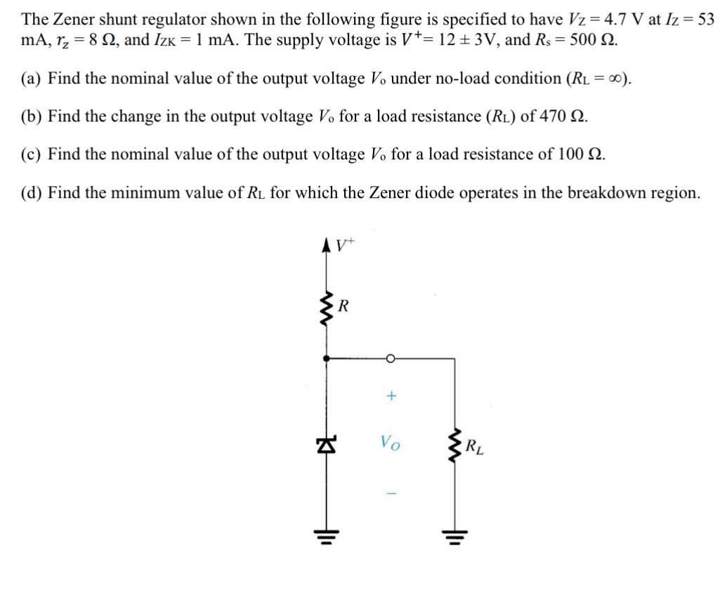 Solved The Zener shunt regulator shown in the following | Chegg.com