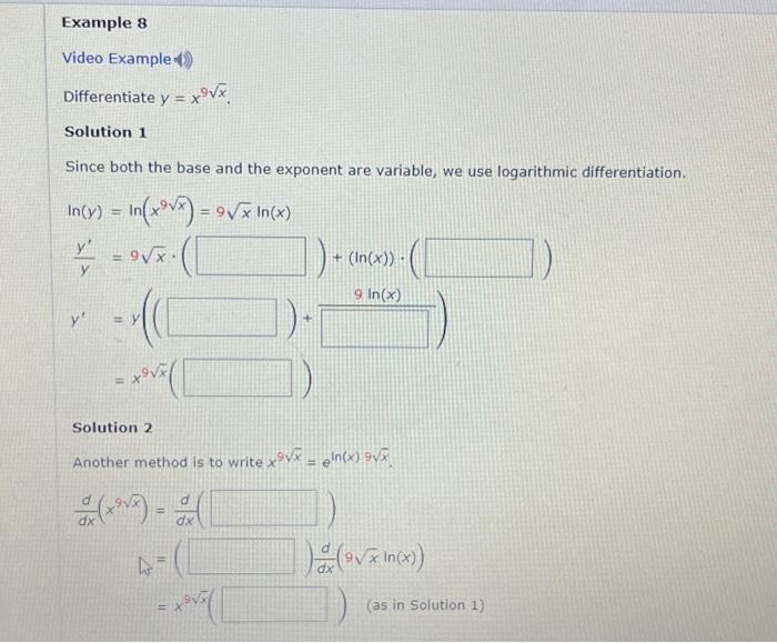 Solved Differentiate y=x9x. Solution 1 Since both the base | Chegg.com