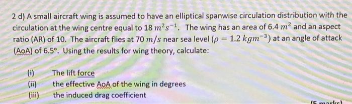 Solved 2 d) A small aircraft wing is assumed to have an | Chegg.com