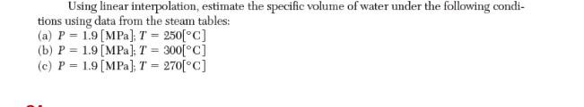Using linear interpolation, estimate the specific | Chegg.com