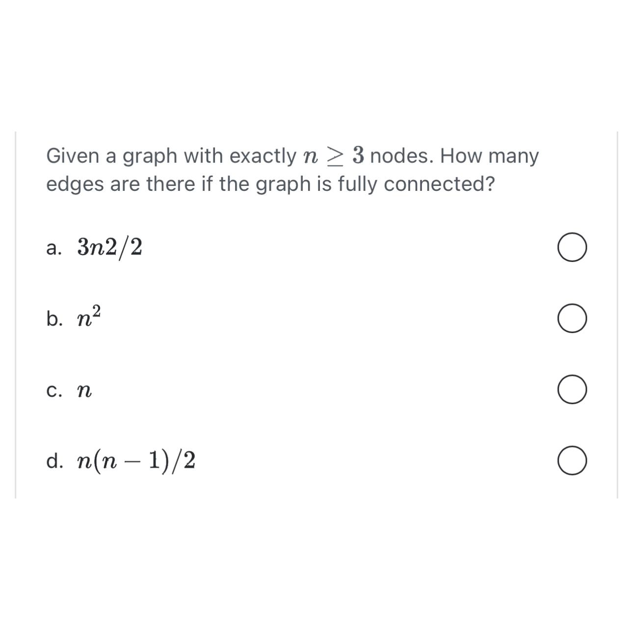 Solved Given a graph with exactly n≥3 ﻿nodes. How many edges | Chegg.com
