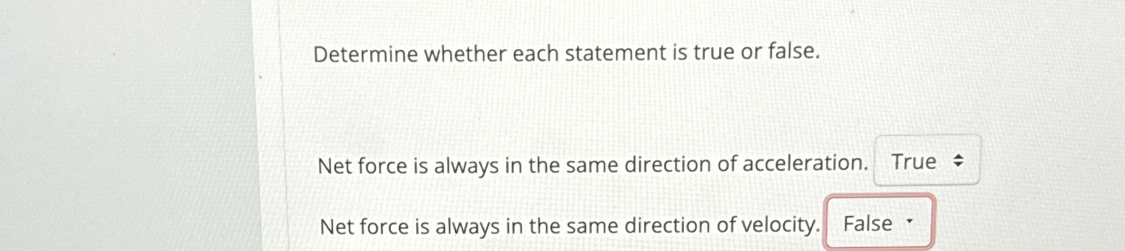 Solved Determine whether each statement is true or false.Net | Chegg.com