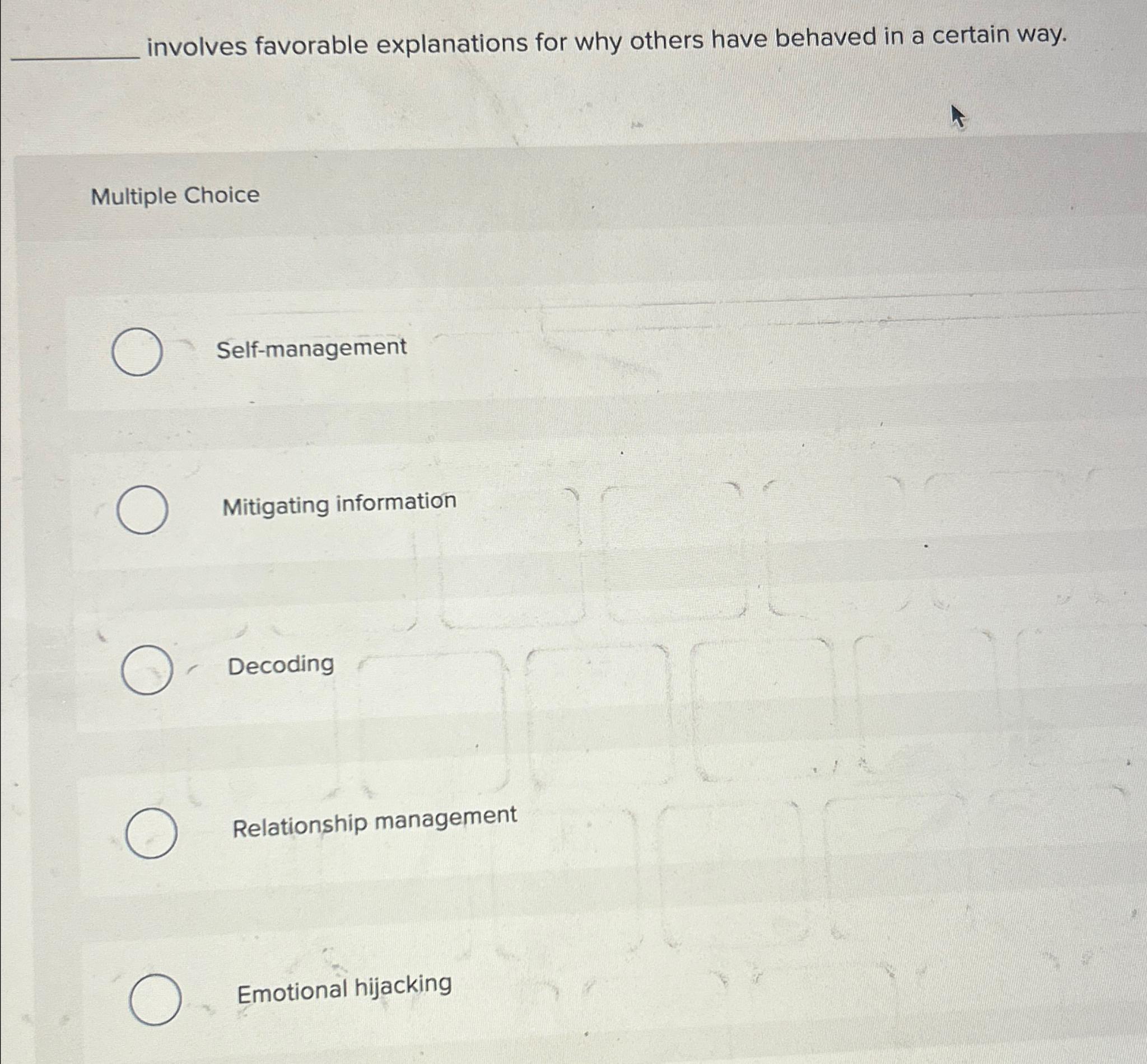 Solved involves favorable explanations for why others have | Chegg.com
