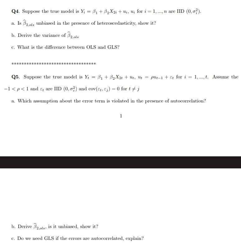 Solved Q4. Suppose the true model is Yi=β1+β2X2i+ui,ui for | Chegg.com