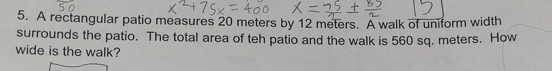 Solved 5. A rectangular patio measures 20 meters by 12 | Chegg.com