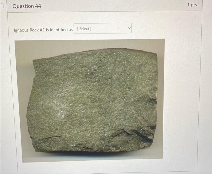 Solved Igneous rock [#] are identified as:[Select]-Granite | Chegg.com