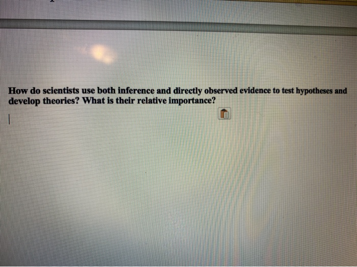 Solved How do scientists use both inference and directly | Chegg.com