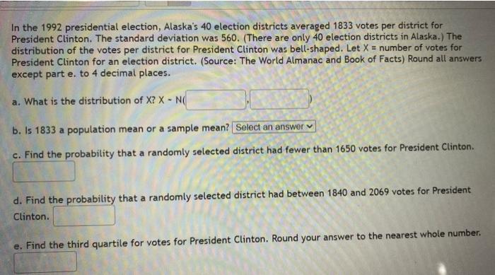 Solved In the 1992 presidential election, Alaska's 40 | Chegg.com