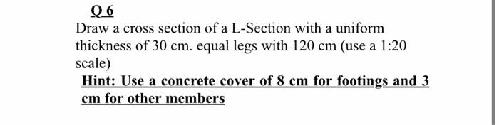 Solved 26 Draw a cross section of a L-Section with a uniform | Chegg.com