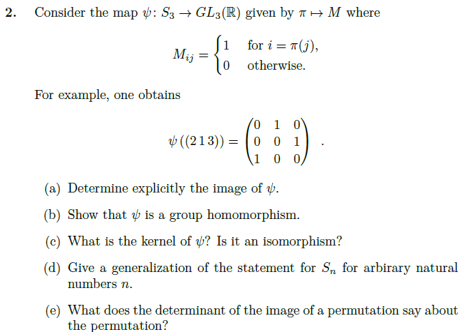 Solved Consider the map ψ:S3→GL3(R) ﻿given by π|→M | Chegg.com