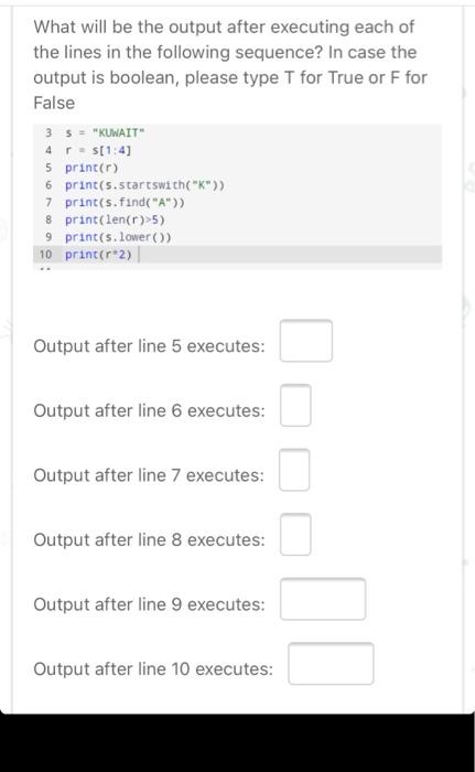Solved What will be the output after executing each of the | Chegg.com