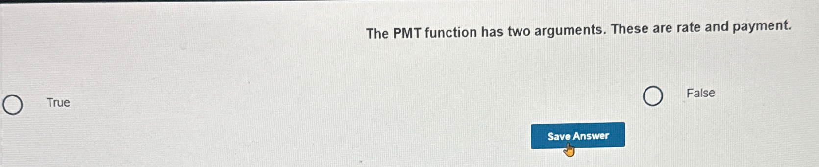 Solved The PMT function has two arguments. These are rate | Chegg.com