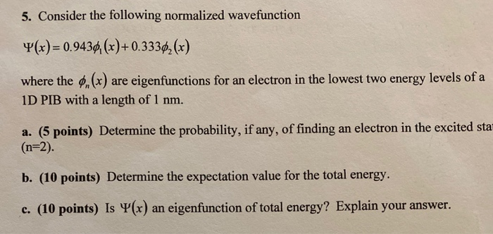 Solved 5. Consider the following normalized wavefunction | Chegg.com
