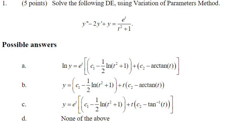 Solved (5 ﻿points) ﻿Solve the following DE, ﻿using Variation | Chegg.com