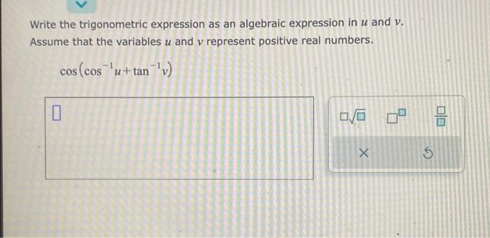 Solved Write the trigonometric expression as an algebraic | Chegg.com