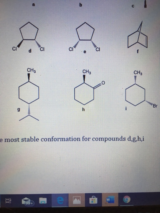 Solved YO... e most stable conformation for compounds dg,hi | Chegg.com