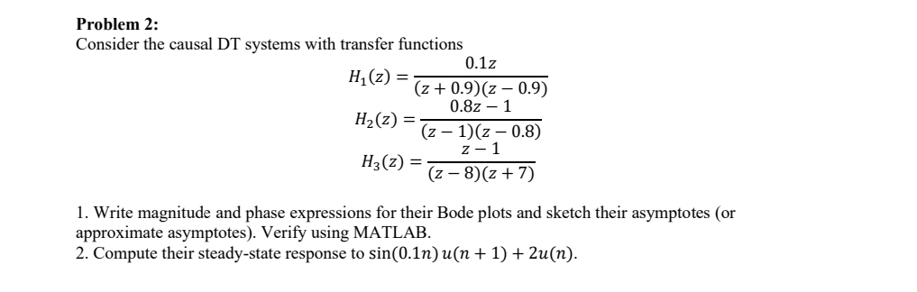 Problem 2:Consider the causal DT systems with | Chegg.com