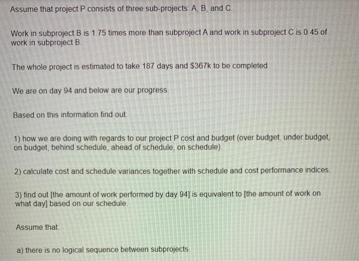 Solved Assume that project P consists of three sub-projects: | Chegg.com