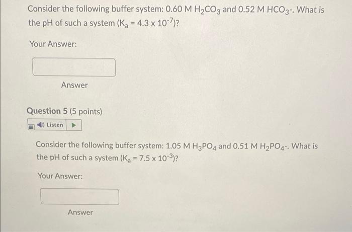 Solved Consider the following buffer system: 0.60 M H2CO3 | Chegg.com