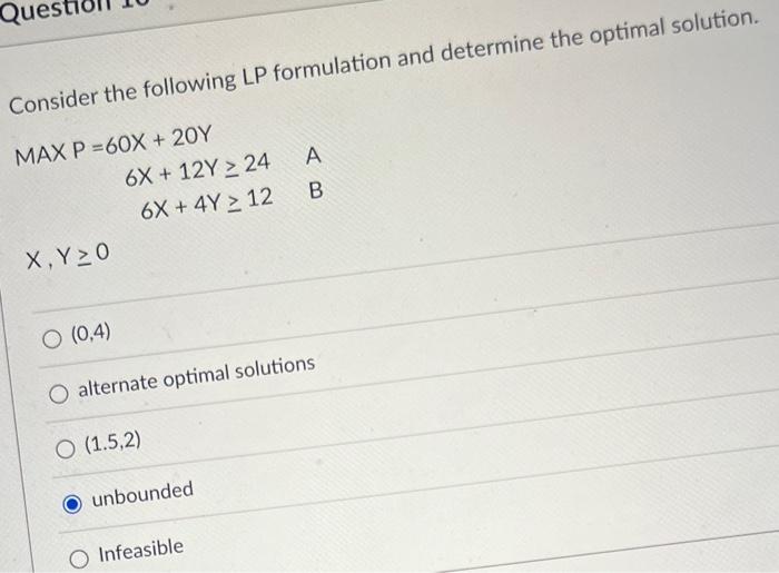 Solved Consider The Following Lp Formulation And Determine