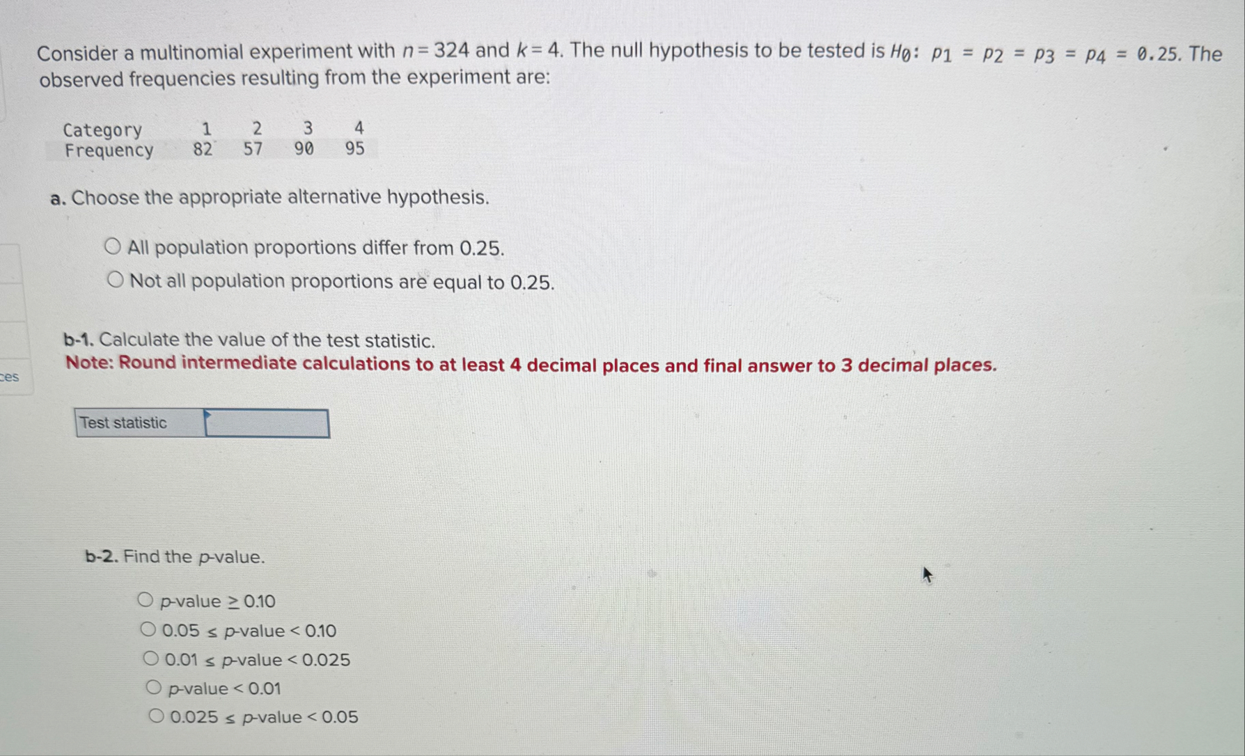 Solved Consider a multinomial experiment with n=324 ﻿and | Chegg.com
