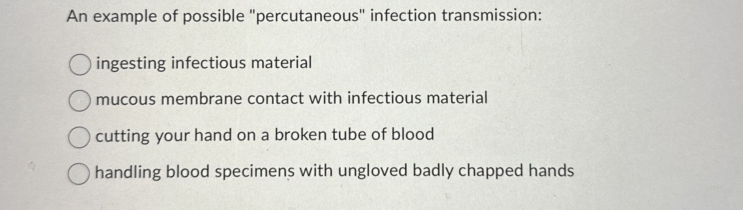 Solved An example of possible "percutaneous" infection | Chegg.com